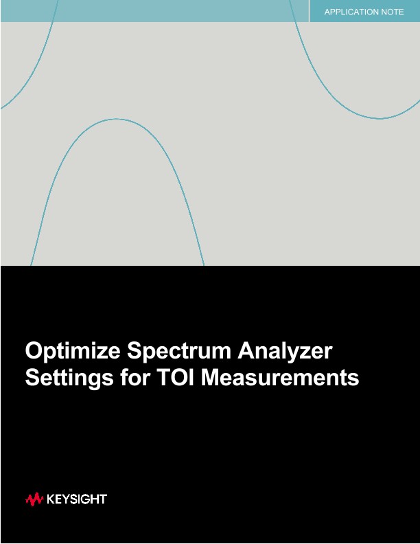 Optimize Spectrum Analyzer Settings for TOI Measurements PDF Asset Page | Keysight